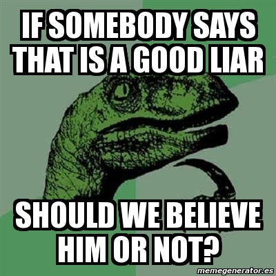 Meme Filosoraptor - IF SOMEBODY SAYS THAT IS A GOOD LIAR SHOULD WE ...