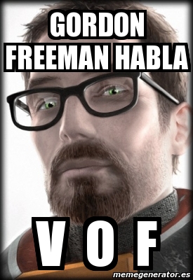 Meme Personalizado - gordon freeman habla v o f - 4587424