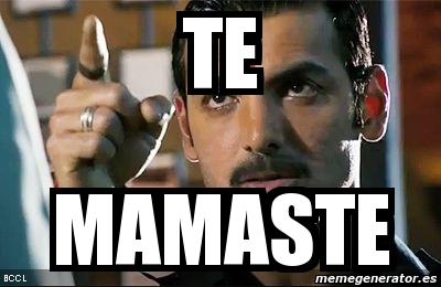 Meme Personalizado - te mamaste - 4061659