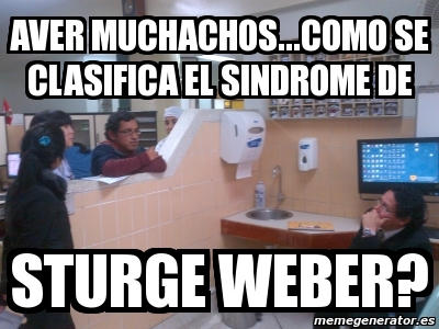 Meme Personalizado - aver muchachos...como se clasifica el sindrome de ...