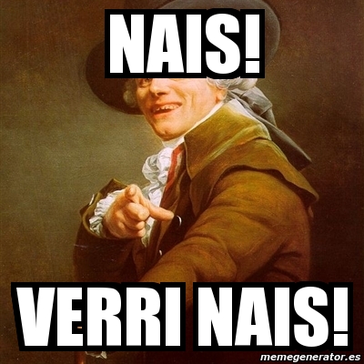 Meme Joseph Ducreux - Nais! verri nais! - 4646462