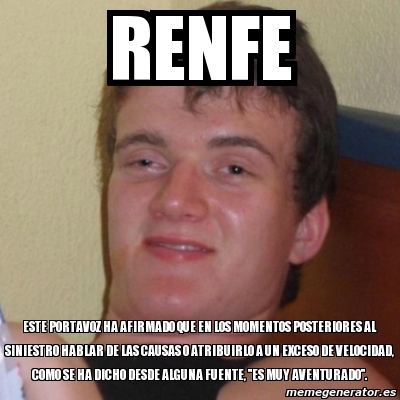 Meme Stoner Stanley - RENFE Este portavoz ha afirmado que en los ...