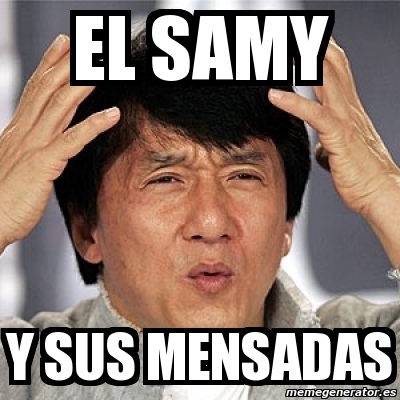 Meme Jackie Chan - el samy y sus mensadas - 4666213