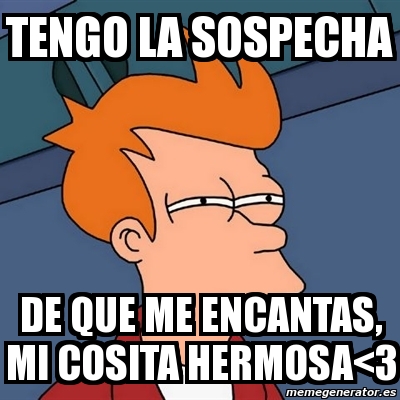 Memes Tengo Mis Sospechas
