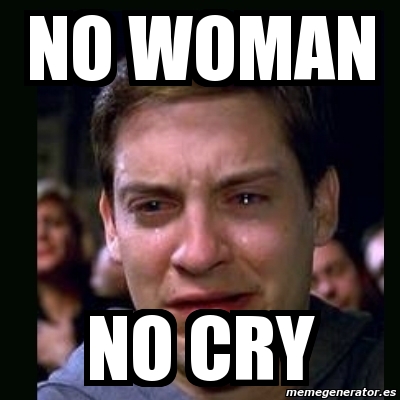 Meme crying peter parker - NO WOMAN NO CRY - 4709499