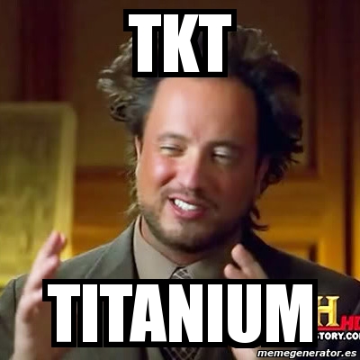 Meme Ancient Aliens - tkt titanium - 4718228