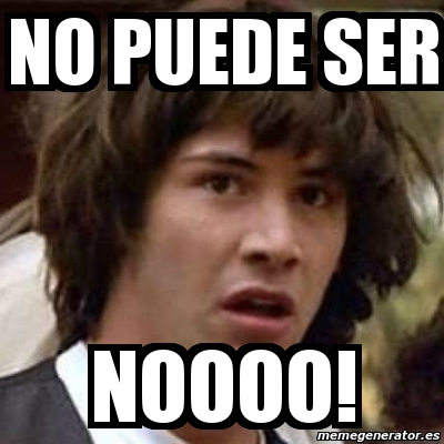 Meme Keanu Reeves - No puede ser noooo! - 4768385