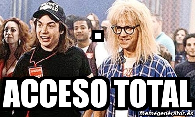 Meme Personalizado - . acceso total - 4775224