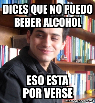 Memes Beber Alcohol