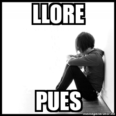 Meme First World Problems - LLORE PUES - 4820748