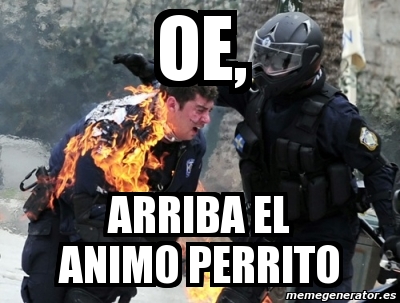 Meme Personalizado - oe, arriba el animo perrito - 4833597
