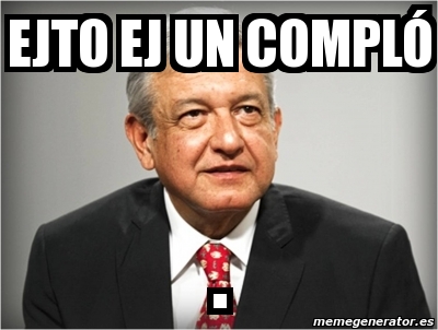 Meme Personalizado - ejto ej un complÃ³ . - 4868335
