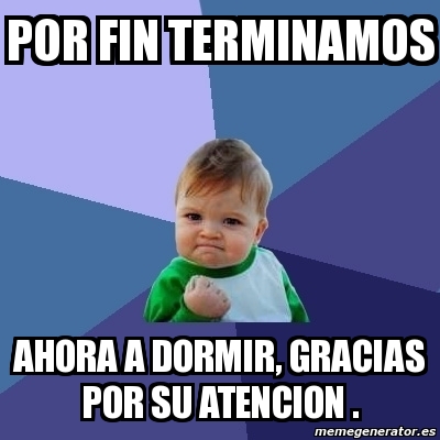 Meme Bebe Exitoso - POR FIN TERMINAMOS AHORA A DORMIR, GRACIAS POR SU ...