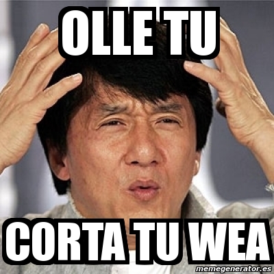 Meme Jackie Chan - olle tu corta tu wea - 4958391
