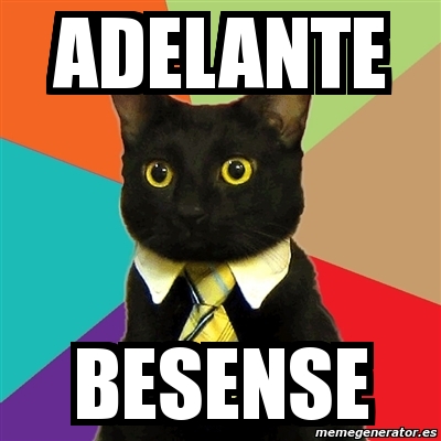 Meme Business Cat - adelante besense - 4965291