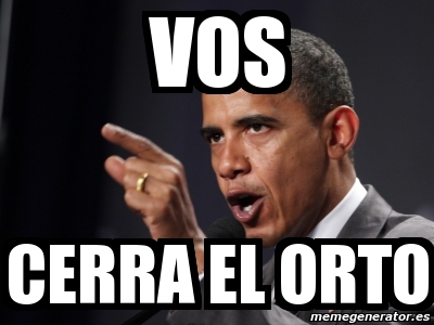 Meme Personalizado - VOS CERRA EL ORTO - 4982091