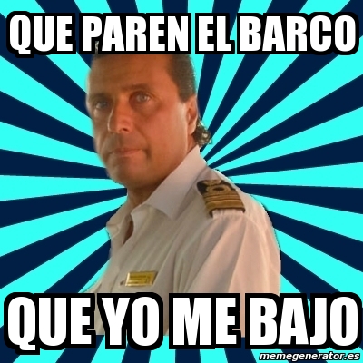 Meme Francesco Schettino - que paren el barco que yo me bajo - 4983247