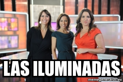 Meme Personalizado - las iluminadas - 5117284