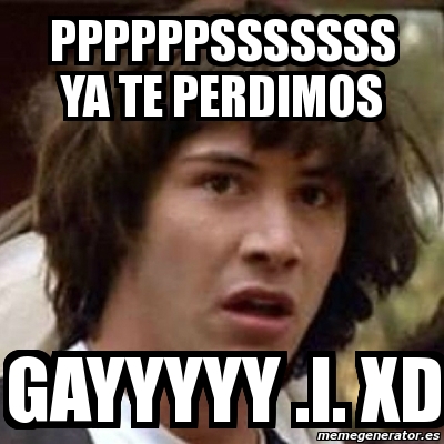 Meme Keanu Reeves - ppppppsssssss ya te perdimos gayyyyy .I. xd - 5168112