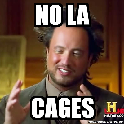 Meme Ancient Aliens - no la cages - 5201284