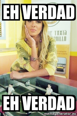 Meme Personalizado - Eh Verdad Eh Verdad - 5279415