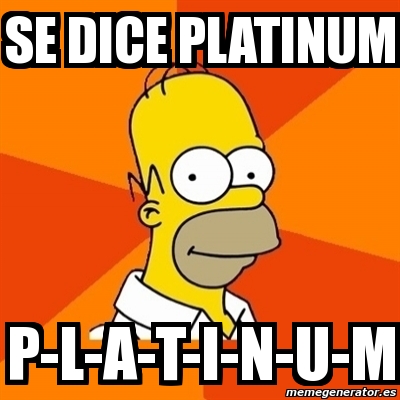Meme Homer - se dice platinum p-l-a-t-i-n-u-m - 5286122