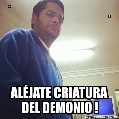 Memes Alejate Demonio
