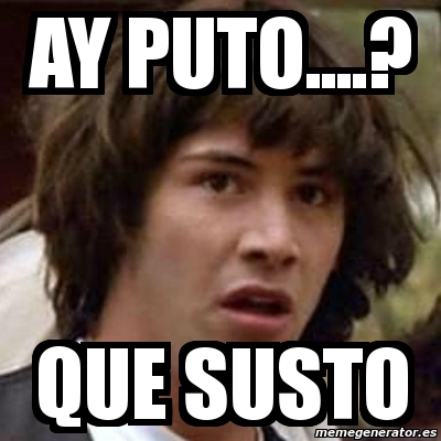 Meme Keanu Reeves - ay puto....? que susto - 5043502