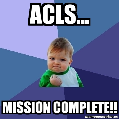 Meme Bebe Exitoso - ACLs... Mission COMPLETE!! - 5417989