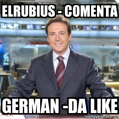 Meme Matias Prats - elrubius - comenta german -da like - 5505399