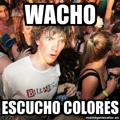 Meme Sudden Realization Ralph - wacho escucho colores - 5598993