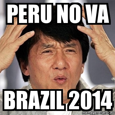 Meme Jackie Chan - PERU NO VA BRAZIL 2014 - 5766407