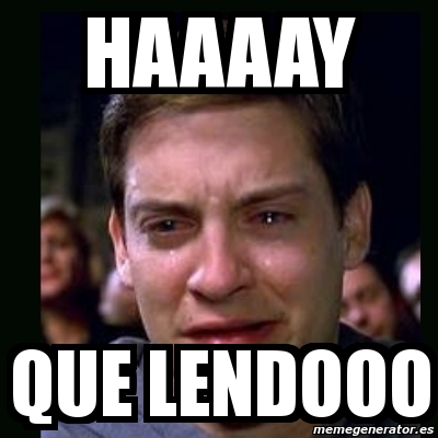 Meme crying peter parker - Haaaay que lendooo - 5769459