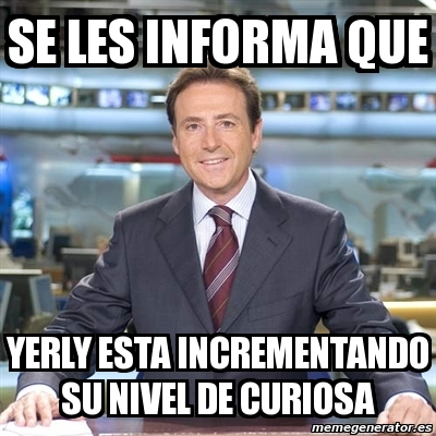Meme Matias Prats - SE LES INFORMA QUE YERLY ESTA INCREMENTANDO SU ...