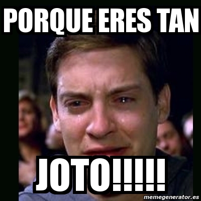 Meme crying peter parker - PORQUE ERES TAN JOTO!!!!! - 6759931