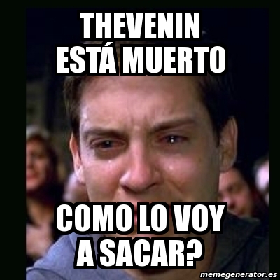 Meme crying peter parker - thevenin estÃ¡ muerto como lo voy a sacar ...