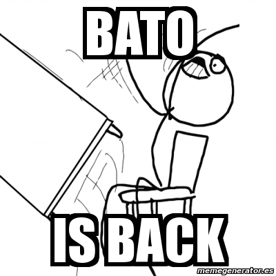 Meme Desk Flip Rage Guy - bato is back - 6843951