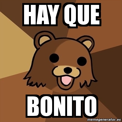 Meme Pedobear - hay que bonito - 6928849