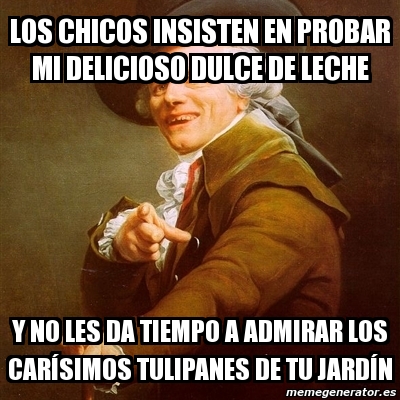 Meme Joseph Ducreux - Los chicos insisten en probar mi delicioso dulce ...