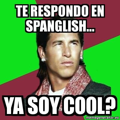 Memes Del Spanglish
