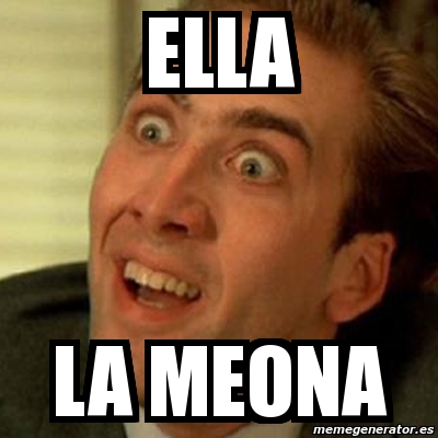 Meme No me digas - ella la meona - 7509254