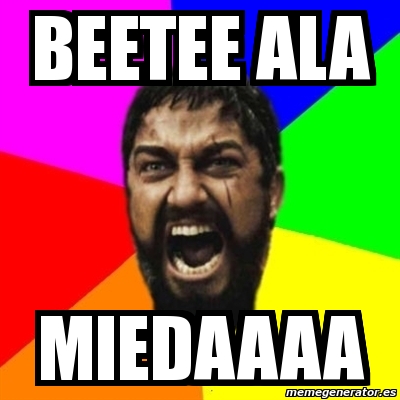 Meme Sparta - beetee ala miedaaaa - 7539630