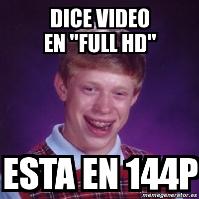 Meme Bad Luck Brian - DICE VIDEO EN "FULL HD" esta en 144p - 7587976