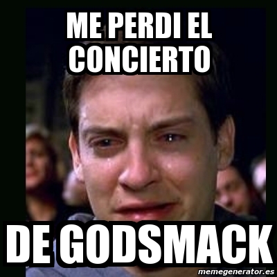 Meme crying peter parker - me perdi el concierto de GODSMACK - 7728731