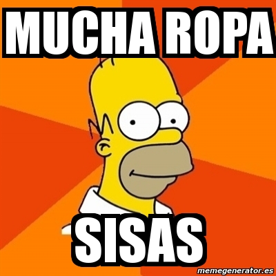 Meme Homer - mucha ropa sisas - 7744400