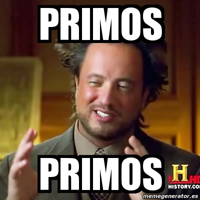 Meme Ancient Aliens - PRIMOS PRIMOS - 8405674