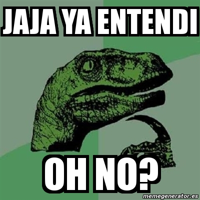 Meme Filosoraptor - jaja ya entendi oh no? - 8441356