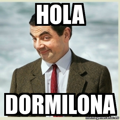 Meme Mr Bean - hola dormilona - 8471413