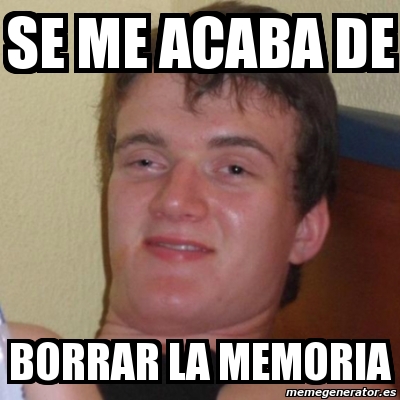 Meme Stoner Stanley - Se me acaba de Borrar la meMoria - 9158919
