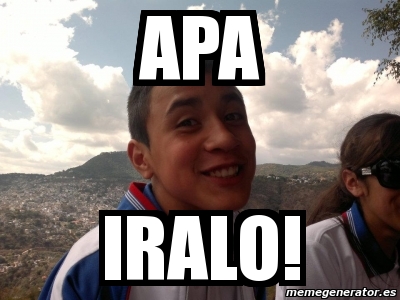 Meme Personalizado - Apa Iralo! - 9207219